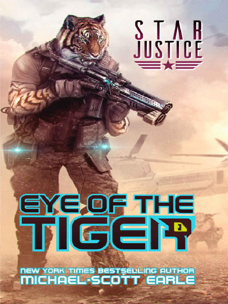 (Star Justice 1) Earle, Michael-Scott - Eye of the Tiger | PDF ...