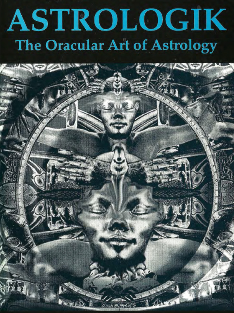 Antero Alli - Astrologik - The Oracular Art of Astrology - 1999 | PDF