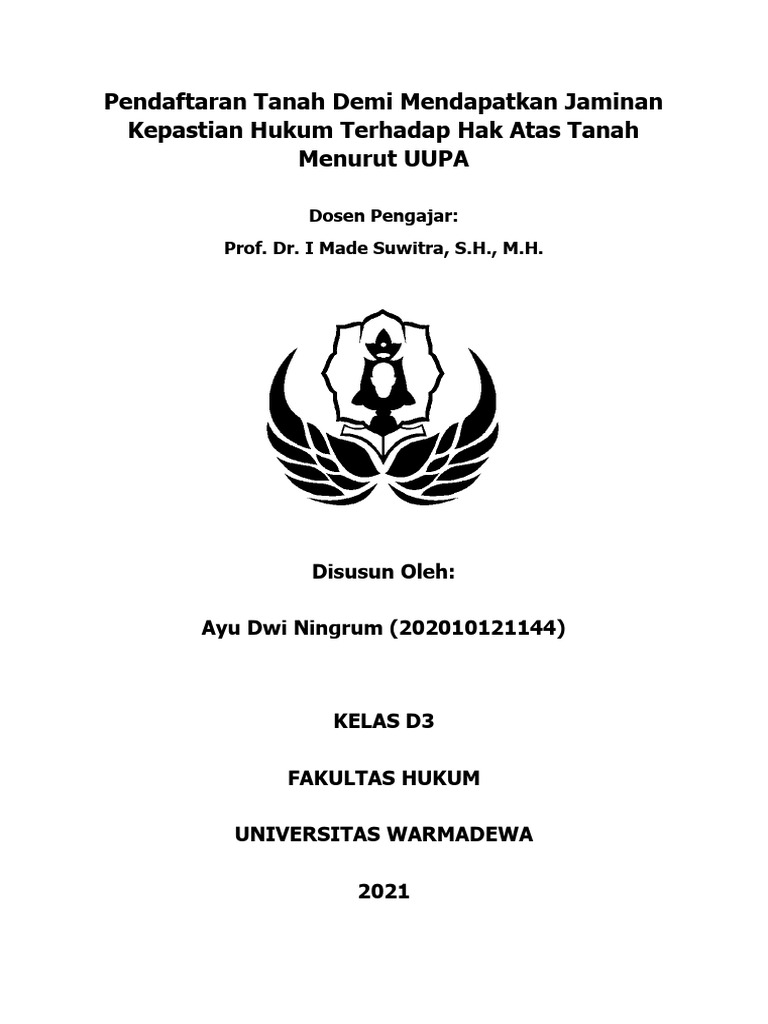 Pendaftaran Tanah Demi Mendapatkan Jaminan Kepastian Hukum Terhadap Hak Atas Tanah Menurut UUPA ...