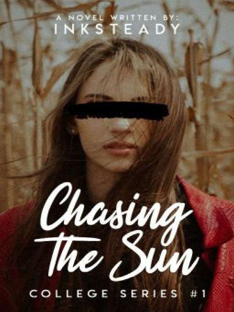 Chasing The Sun - Inksteady | PDF