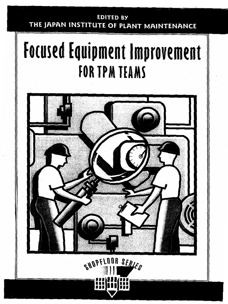 A - Focused Equipment Improvement | PDF