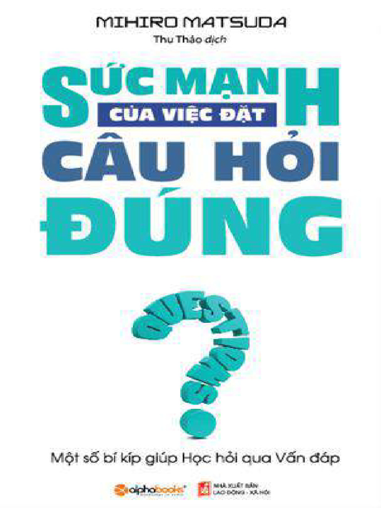 810 Suc Manh Cua Viec Dat Cau Hoi Dung Thuviensach - VN | PDF