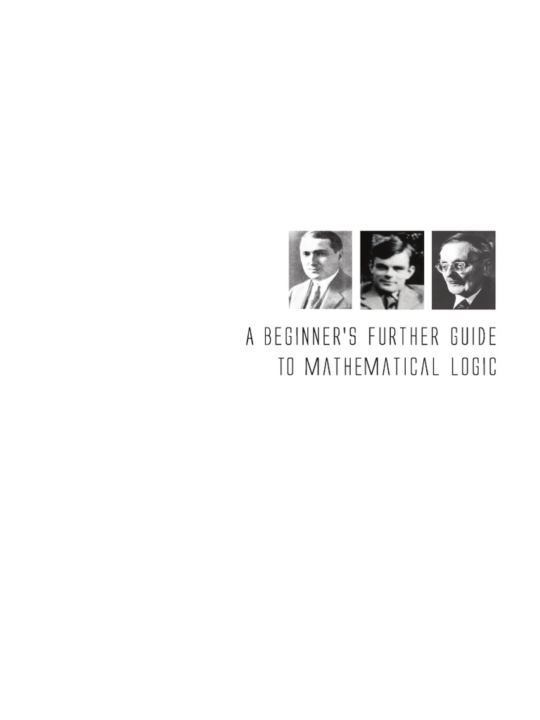 RAYMOND M SMULLYAN - A Beginner's Further Guide To Mathematical Logic (2016, WSPC) | PDF ...