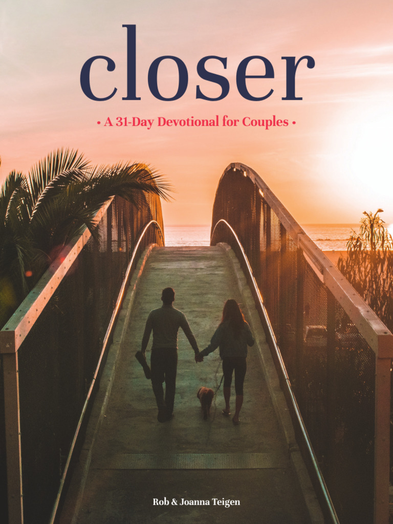 Closer A 31 Day Devotional For Couples | PDF | Love | Prayer