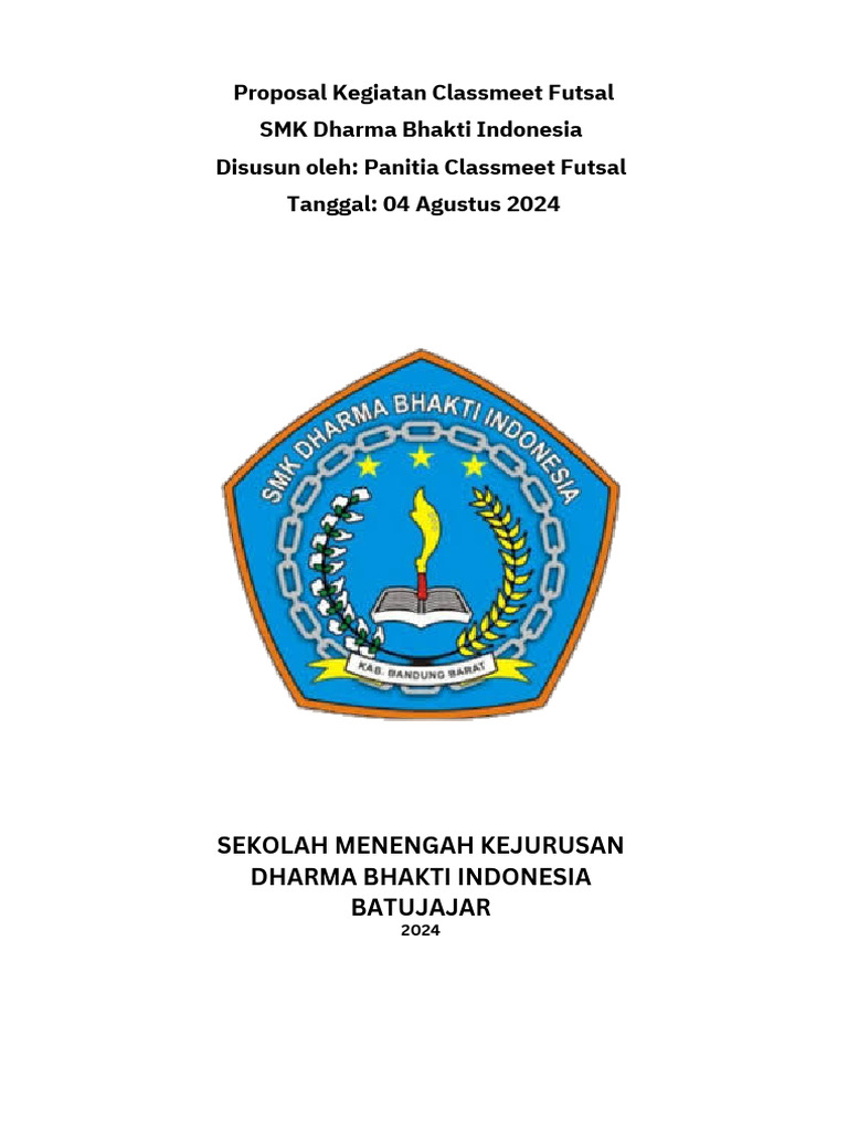 Proposal Classmeet Futsal SMK Dharma Bakti Indonesia Detailed - PDF ...