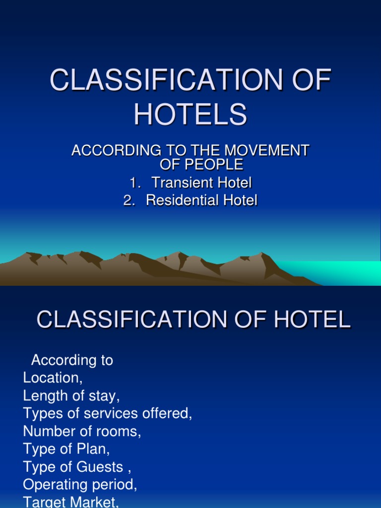 Classification of Hotels | Hotel | Hospitality Industry
