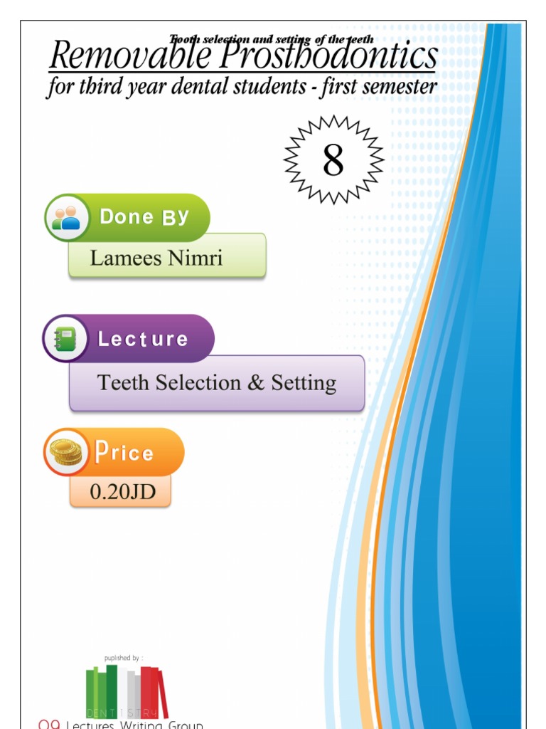 Prostho Lecture 8, Teeth Selection & Setting | PDF | Dentures | Tooth