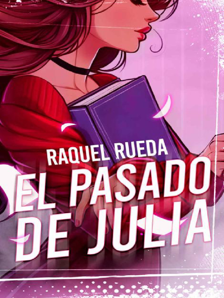El Pasado de Julia - Raquel Rueda | PDF | Bulimia nerviosa | Desorden ...