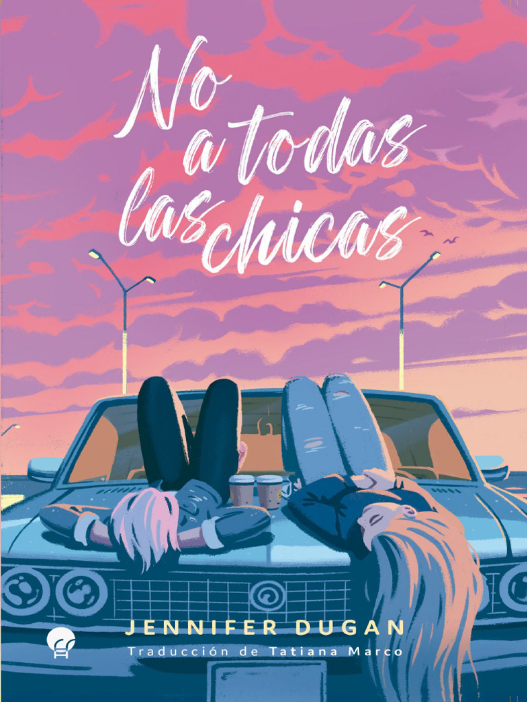 No A Todas Las Chicas - Jennifer Dugan | PDF