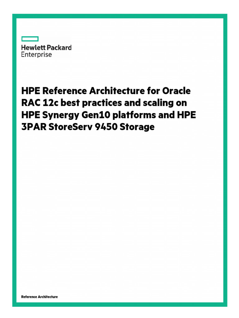 Hpe Reference Architecture For Oracle Rac 12C Best Practices and Scaling On Hpe Synergy Gen10 ...
