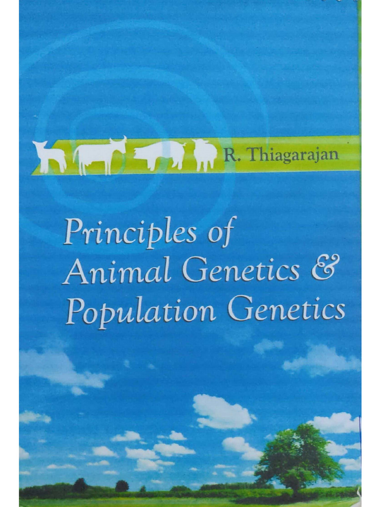 Principle of Animal Genetics and Population Genetics by R Thiagarajan ...