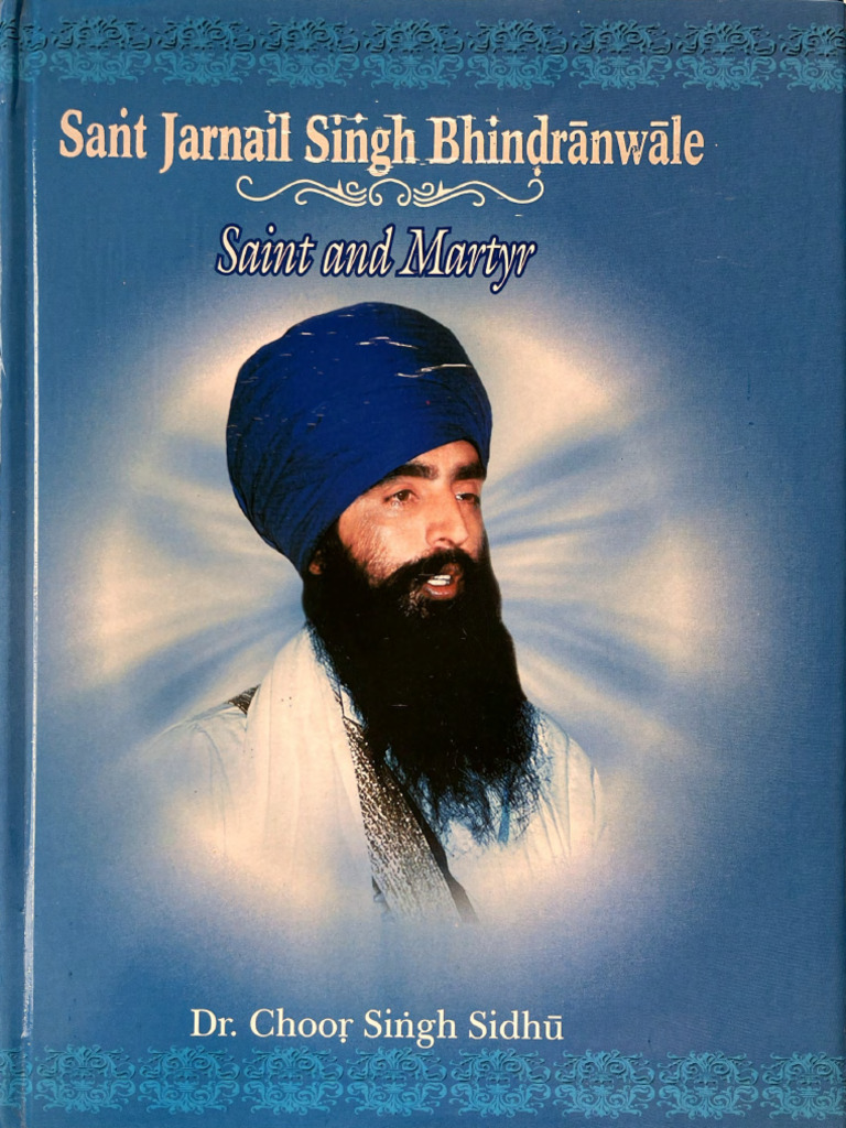 Sant Jarnail Singh Bhindranwale - Saint and Martyr - Dr. Choor Singh Sidhu | PDF | Punjab ...