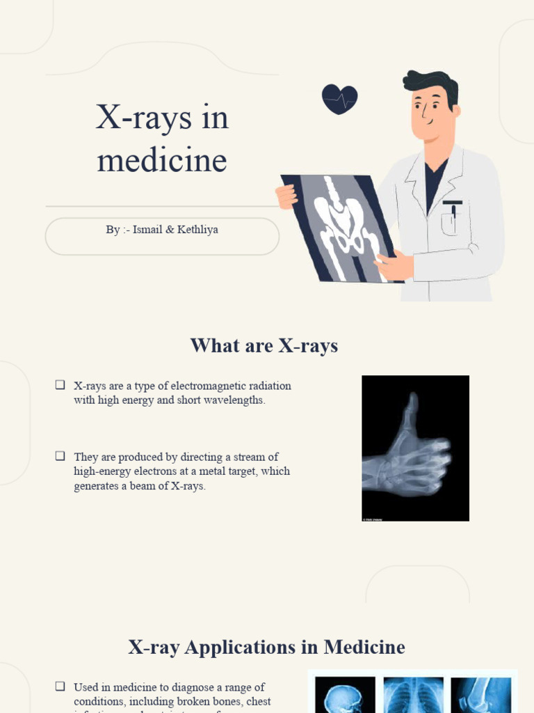 X-Rays in Medicine. X-Ray Diffraction in Biology. Computed Tomography ...