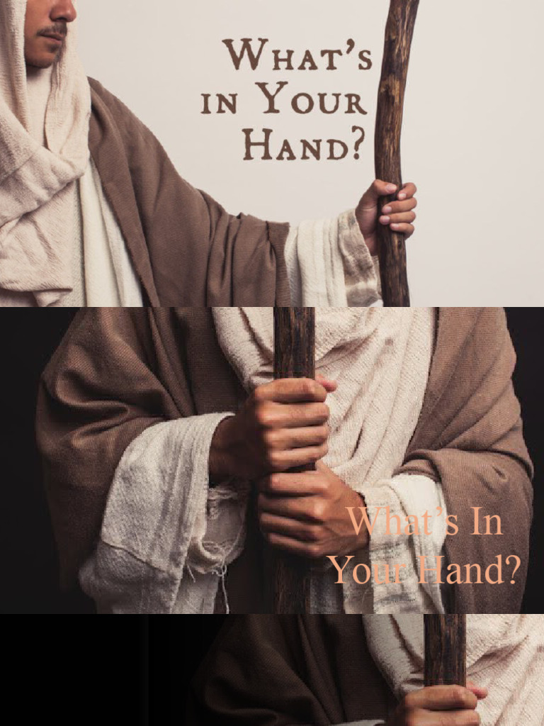 What Is in Your Hand Exodus 4 | PDF | The Exodus | Moses
