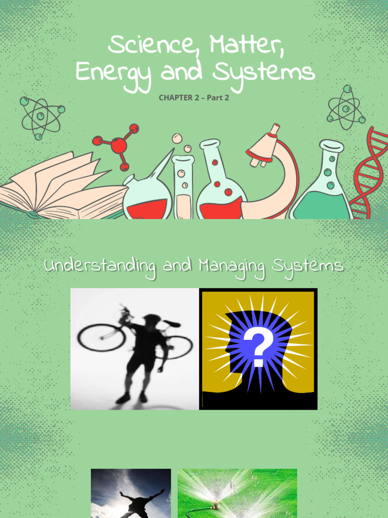 Chapter 2 Science Matter Energy and Systems Part 2 | PDF | Ecosystem ...