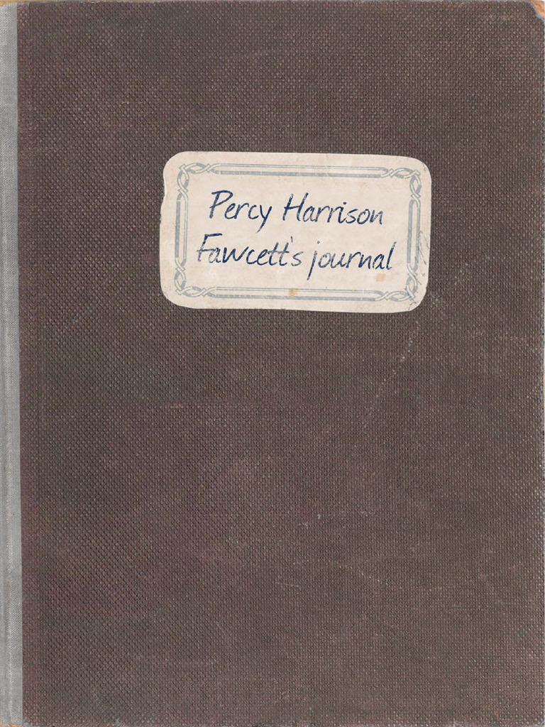 Percy Harrison Fawcett's Journal | PDF