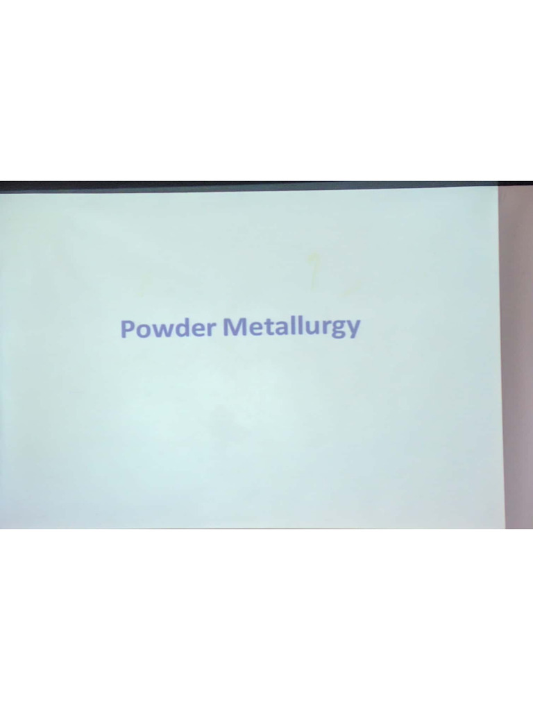 MSMT - Powder Metallurgy | PDF