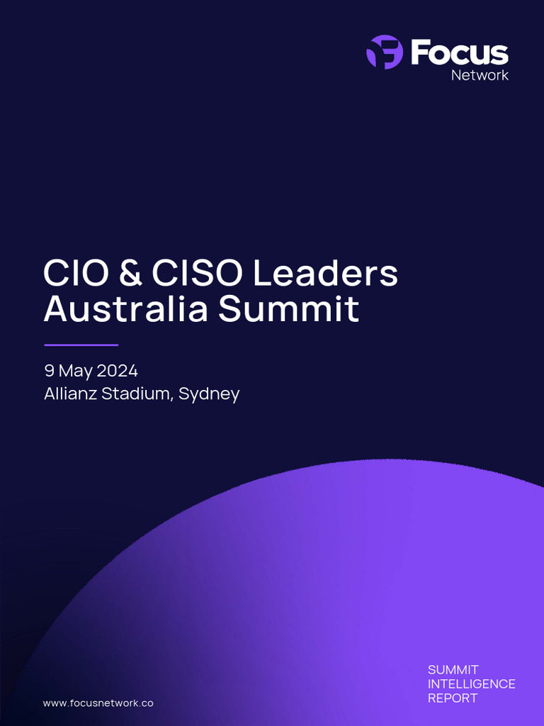 CIO & CISO Leaders Summit 2024 Report | PDF | Security | Computer Security