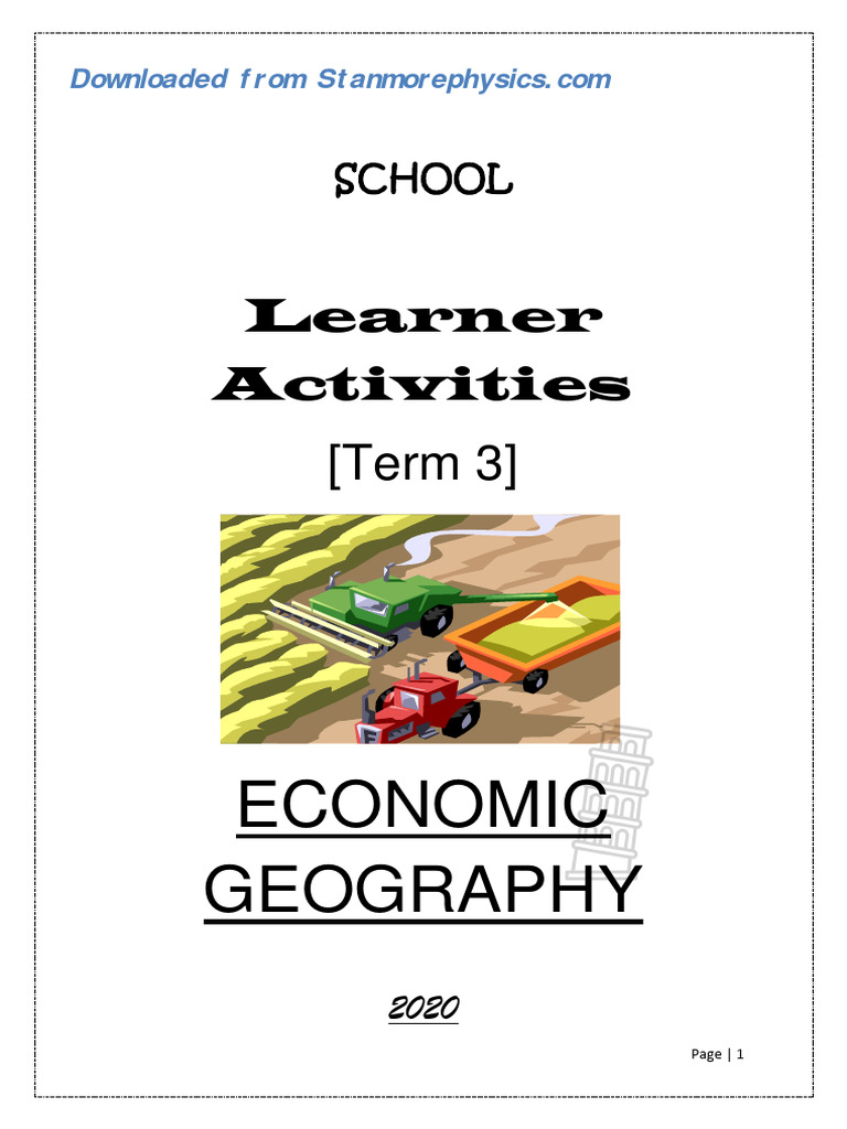 Geography Grade 12 Learner Activities ECONOMIC TERM3 For 2020 Notes and ...
