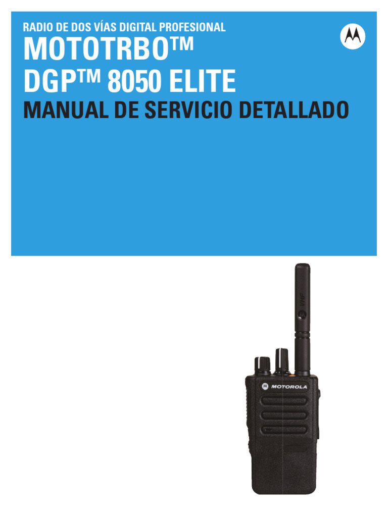 68009671001-B-MOTOTRBO LACR DGP 8050 Elite Detailed Service Manual ...