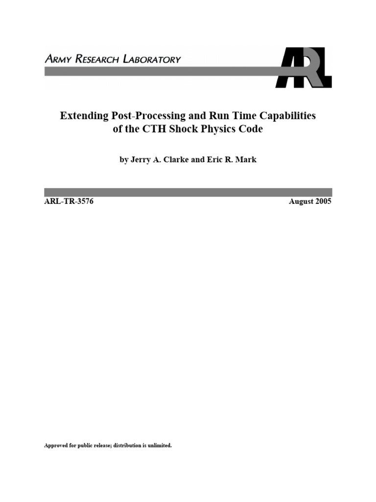 Extending Post-Processing and Run Time Capabilities of The CTH Shock Physics Code (2005) | PDF ...