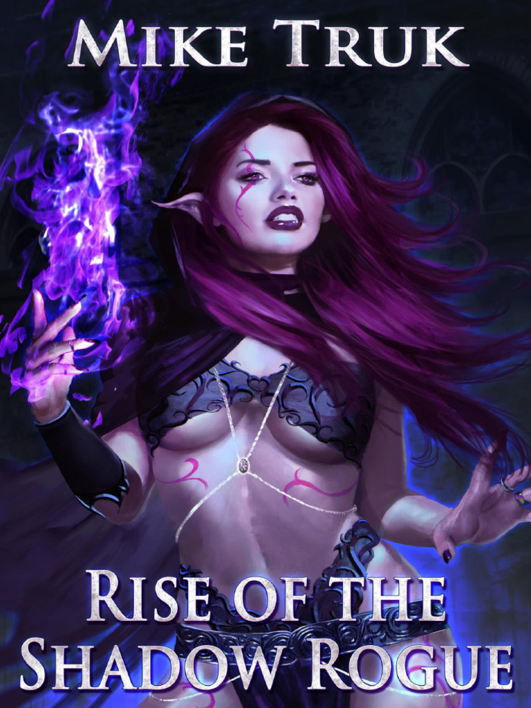 Rise of The Shadow Rogue - Truk, Mike (Page 1-60) | PDF | Young Adult