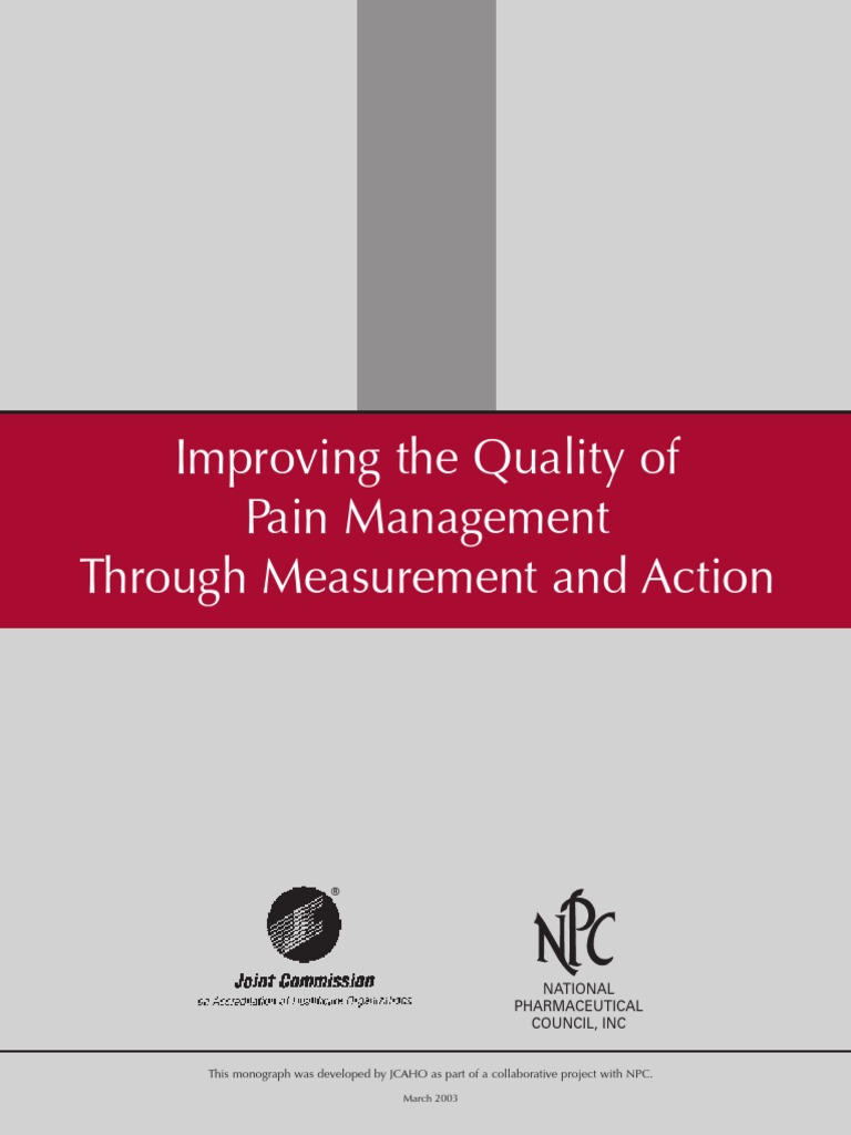 Improving The Quality of Pain Management Through Measurement and Action ...