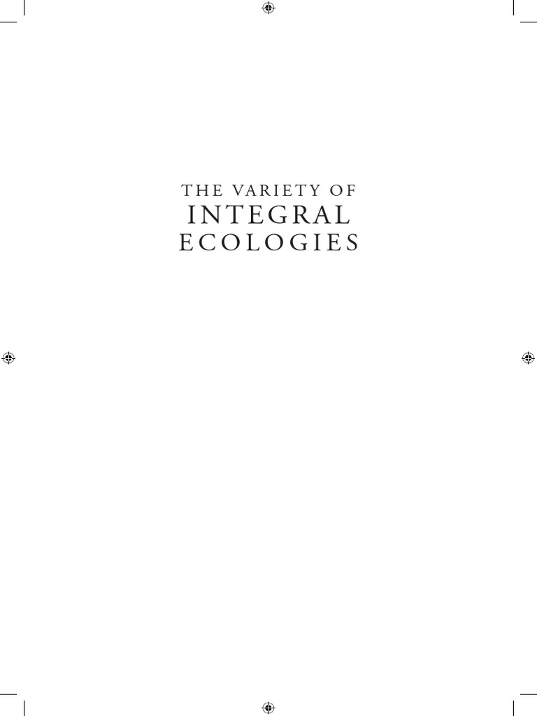 Integral Ecologies Explained | PDF | Environmental Ethics | Ecology