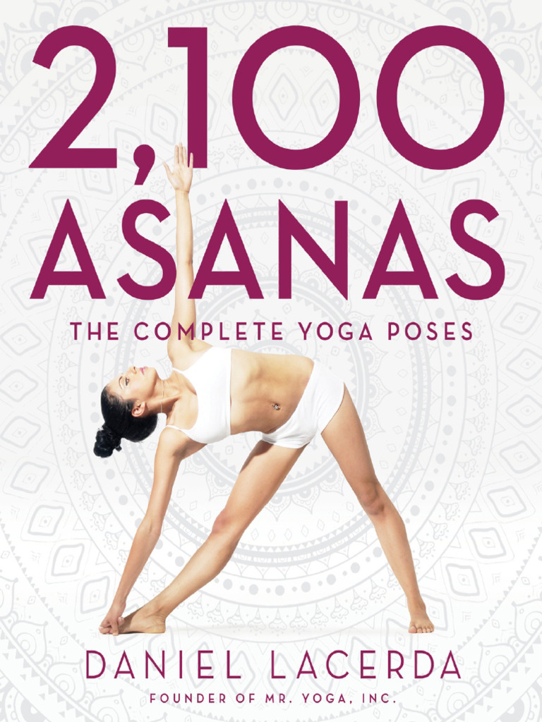 2100 Asanas The Complete Yoga Poses Daniel Lacerda | PDF