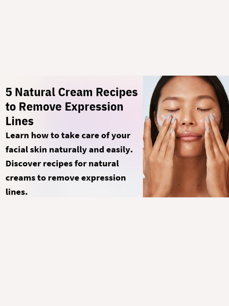 5 Natural Cream Recipes To Remove Expression Lines | PDF | Skin