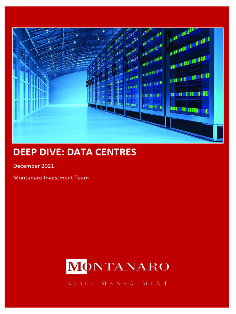 Montanaro Deep Dive Data Centres 2021 | PDF | Cloud Computing | Data Center