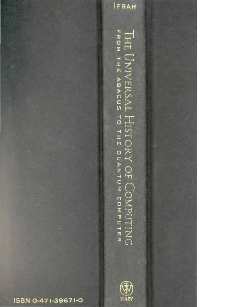 The Universal History of Computing From The Abacus To The Quantum ...