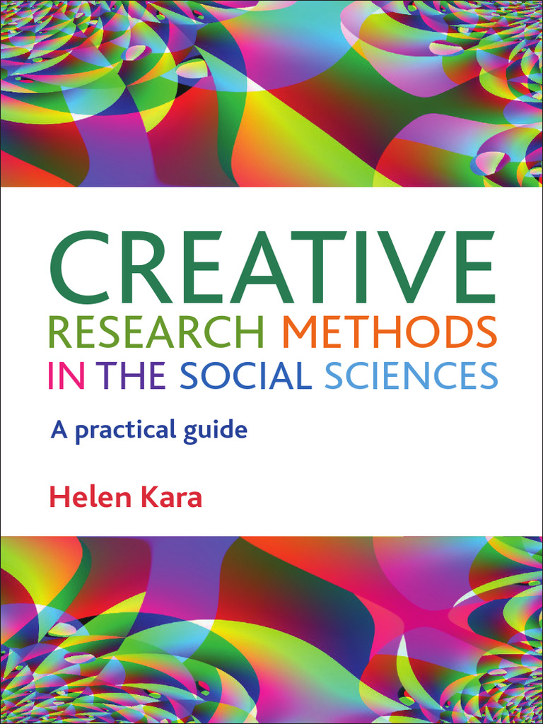 Creative - Research Methods in The Social Sciences - A Practical Guide ...