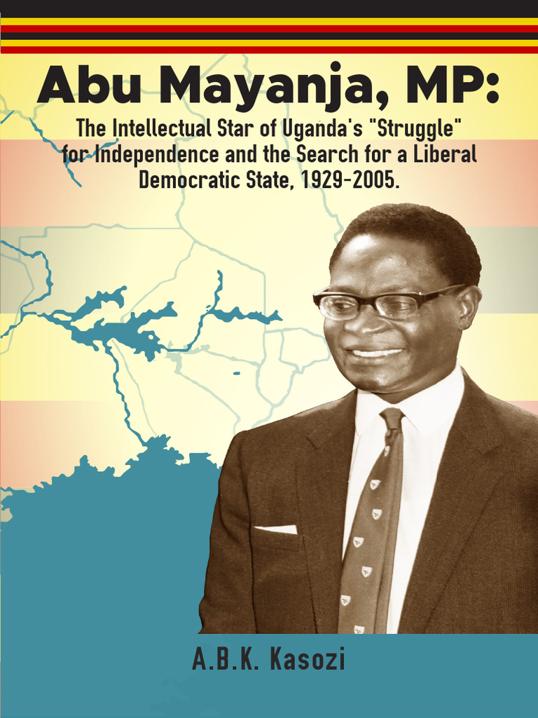 Abu Mayanja: Uganda's Independence Leader | PDF | Government