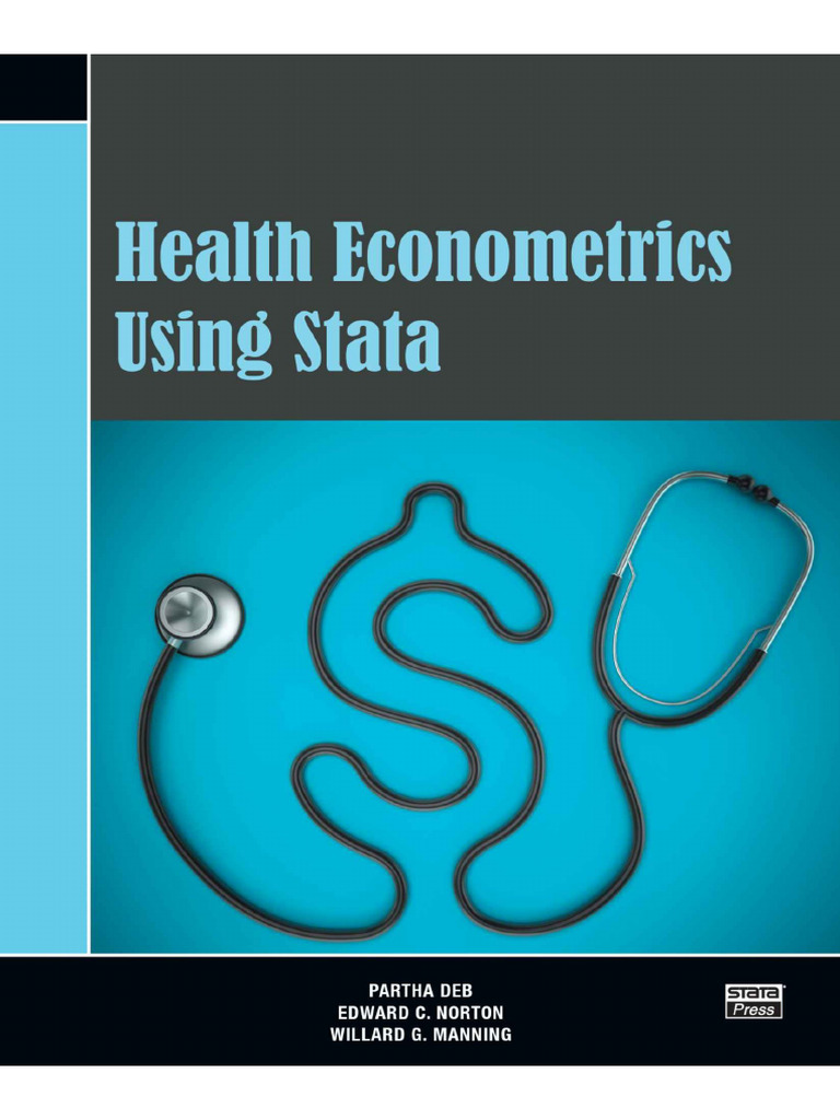 Health Econometrics Using Stata 1nbsped 1597182281 9781597182287 Compress | PDF | Regression ...