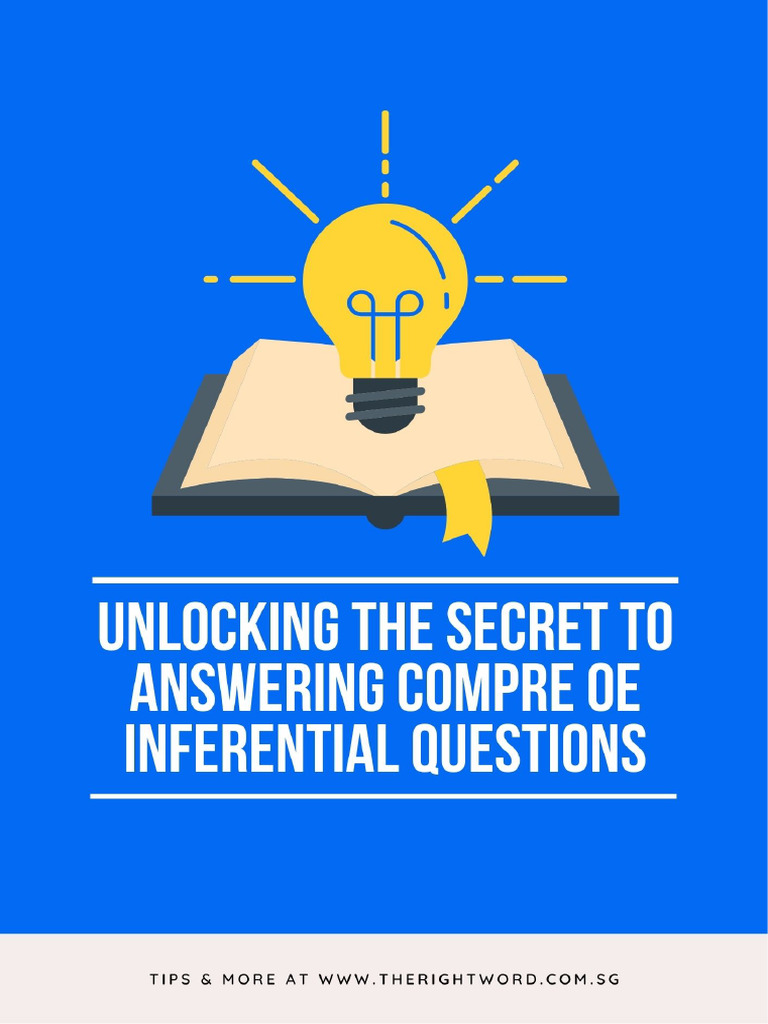 Unlocking The Secret To Answering Comprehension OE Inferential ...