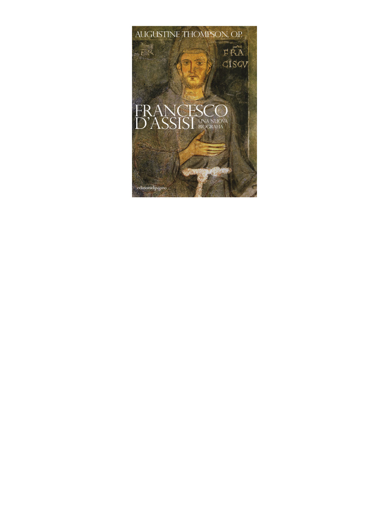 Augustine Thompson, O.P. - Francesco D'assisi. Una Nuova Biografia ...