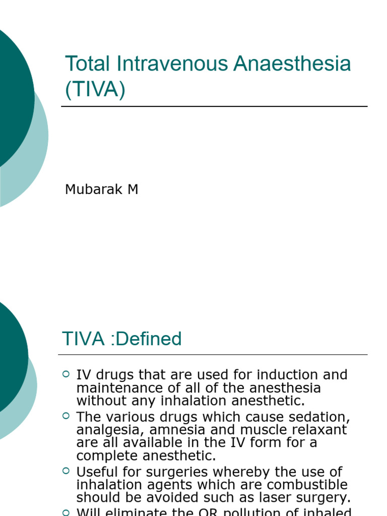 Total Intravenous Anaesthesia (TIVA) | PDF | Anesthesia | Medical Treatments