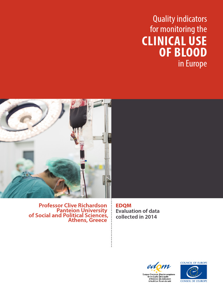 Quality Indicators For Monitoring The Clinical Use of Blood in Europe ...