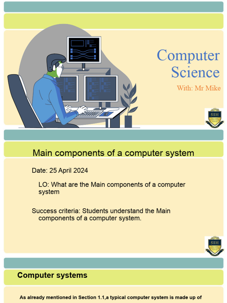 Y9-25-04-2024-Main Components of A Computer System | PDF | Computer Data Storage | Read Only Memory