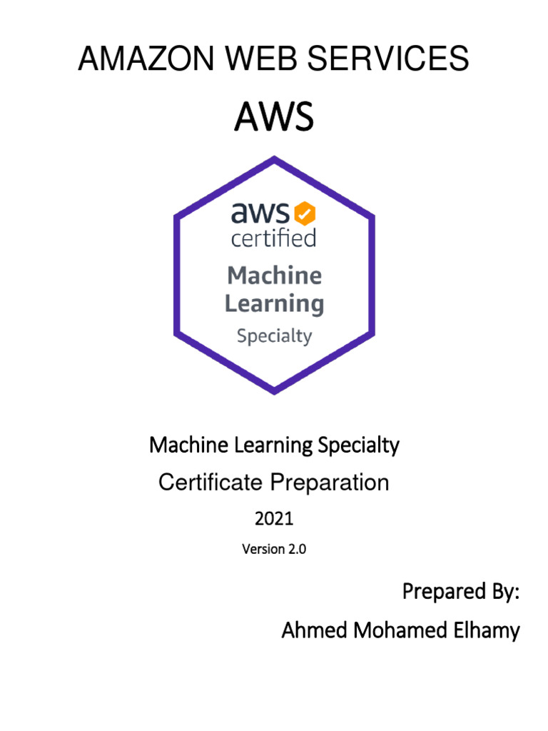 AWS Machine Learning Certification Guide | PDF | Machine Learning ...