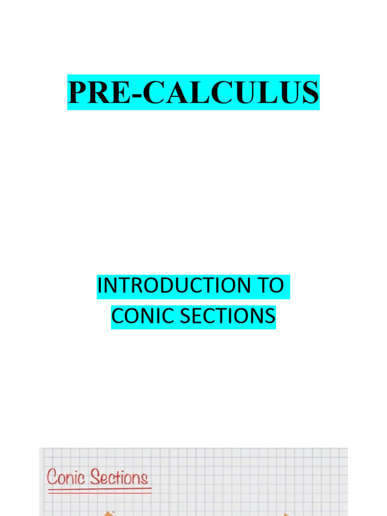 Pre-Calculus: Conic Sections Guide | PDF | Technology & Engineering