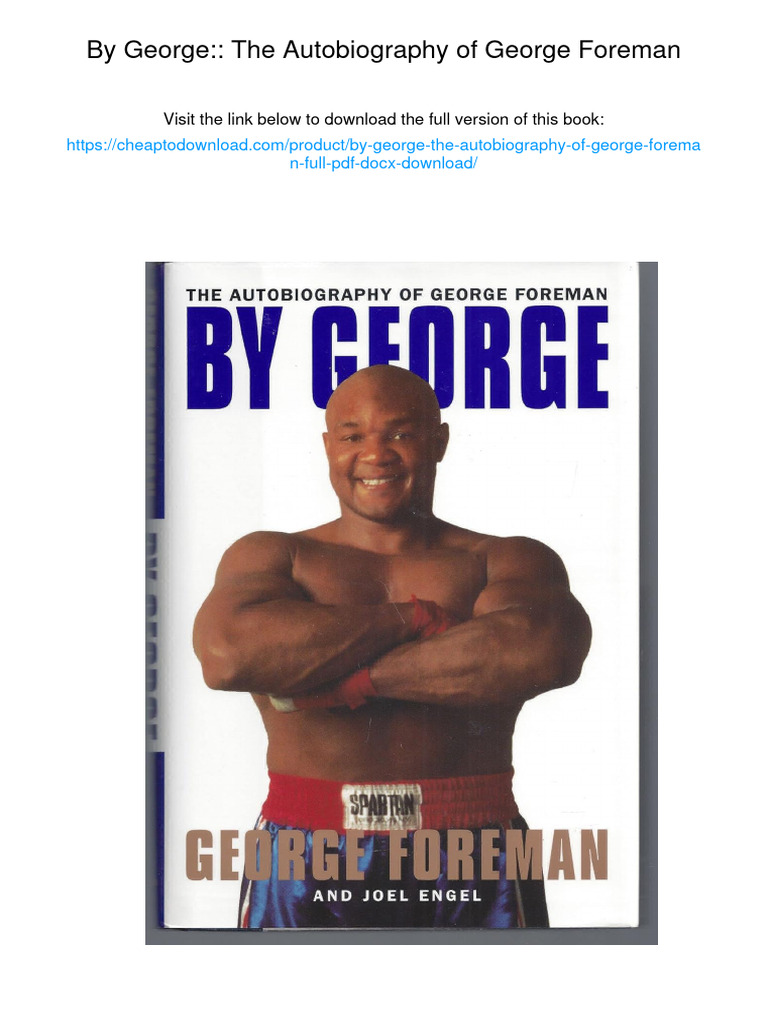 By George:: The Autobiography of George Foreman. ISBN 0679443940, 978 ...