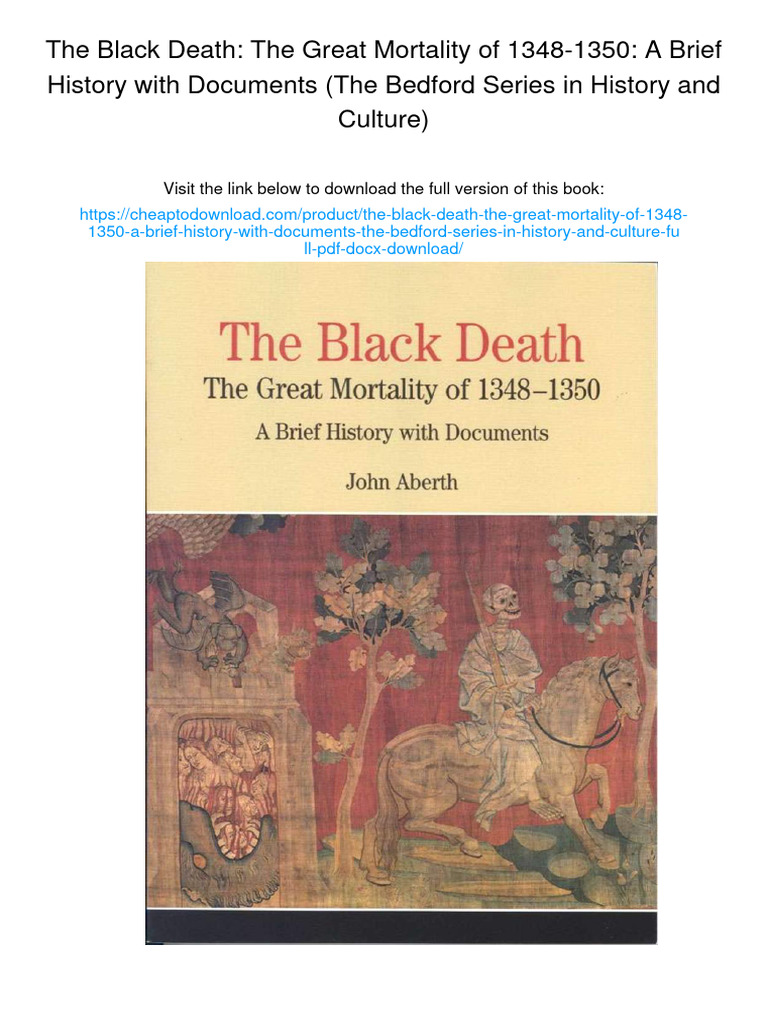 The Black Death: The Great Mortality of 1348-1350: A Brief History With ...