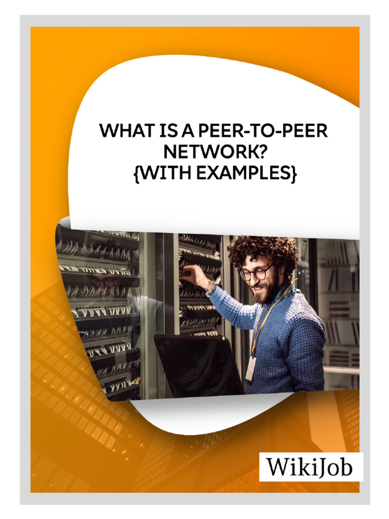 What Is A Peer-To-Peer Network | PDF | Peer To Peer | Computer Network