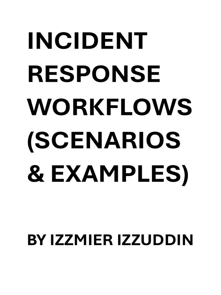 Incident Response Workflows | PDF | Security | Computer Security