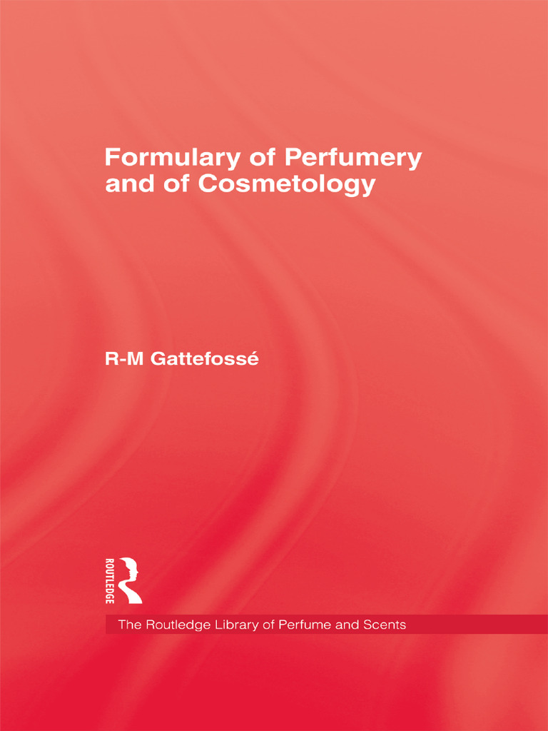 Formulary of Perfumery and Cosmetology | PDF | Perfume | Odor