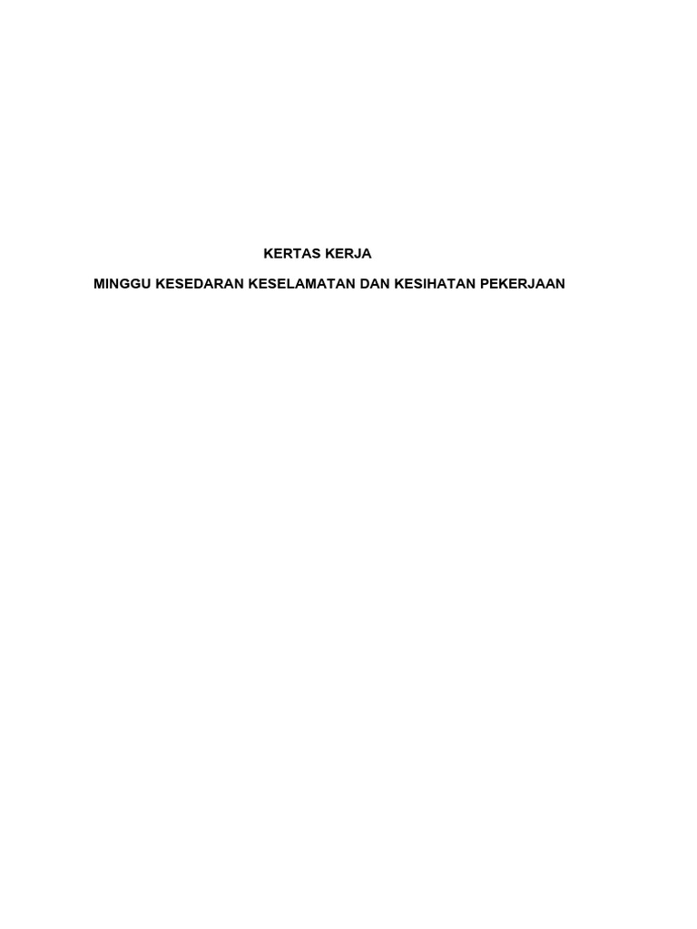 Kertas Kerja Minggu Kesedaran Keselamatan Dan Kesihatan Pekerja | PDF
