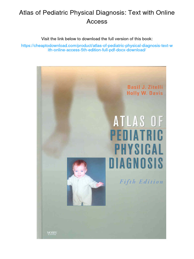 Atlas of Pediatric Physical Diagnosis: Text With Online Access. 5th ...