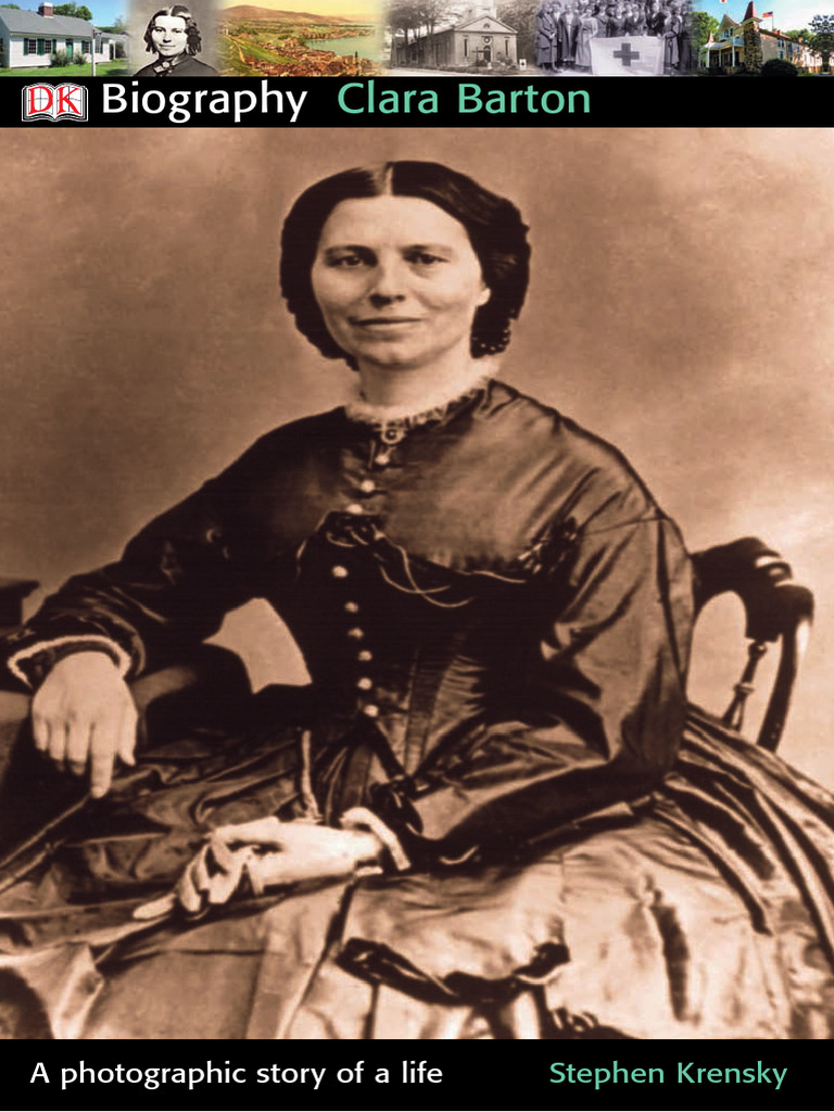 Clara Barton - DK Biography | PDF | Slavery In The United States | Slavery